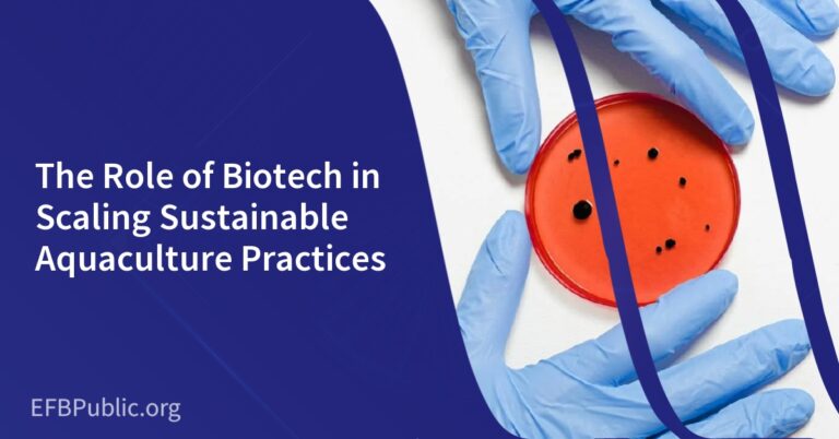 The Role of Biotech in Scaling Sustainable Aquaculture Practices